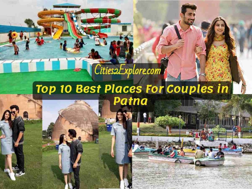 Best Places For Couples In Patna : Discover The Perfect Romantic ...